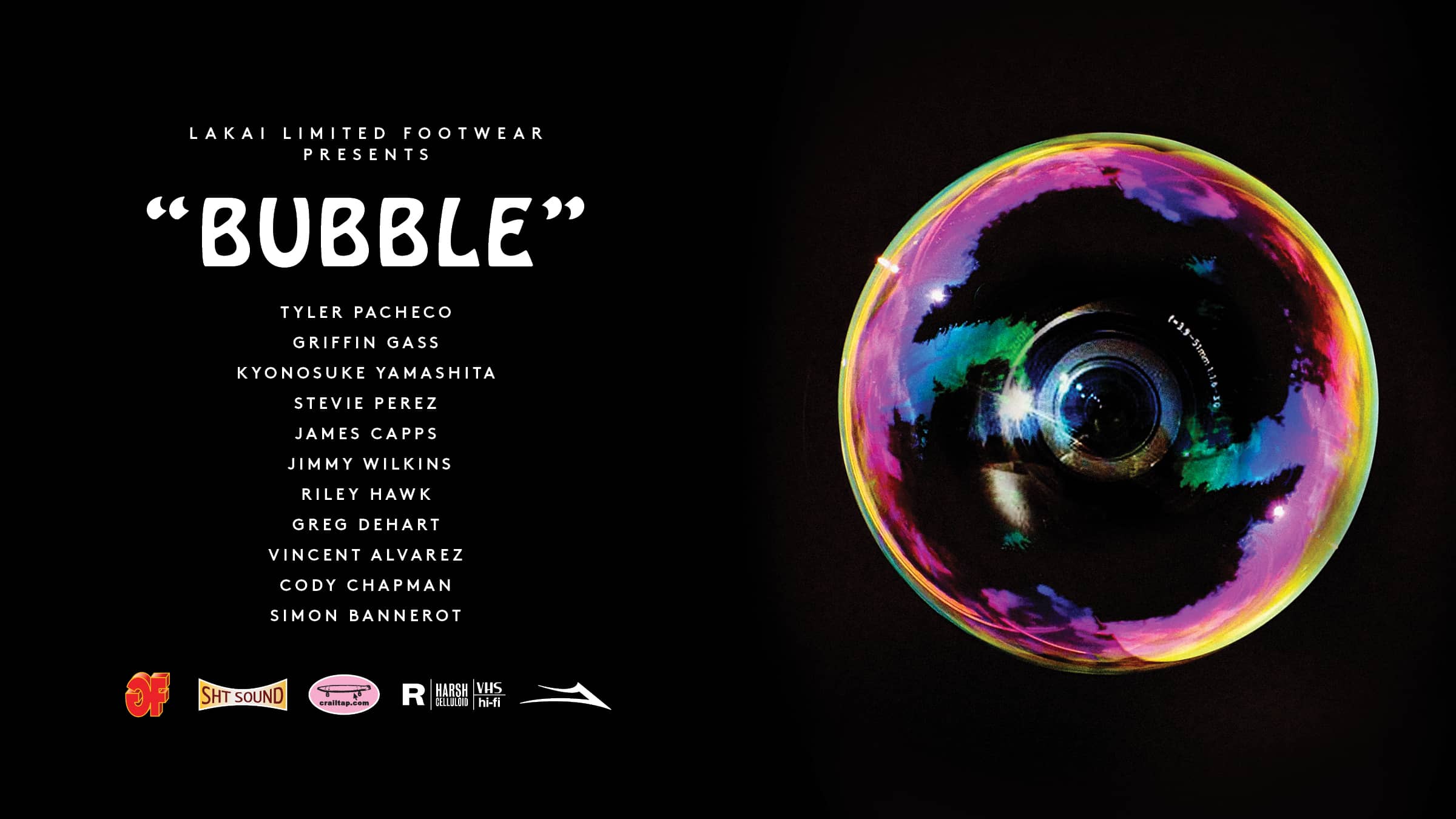 Lakai Presents "BUBBLE"